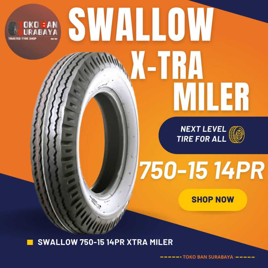 Jual Ban Truk Swallow 750-15 14PR 750/15 750R15 750 R15 R 15 14 PR Xtra Miler | Shopee Indonesia