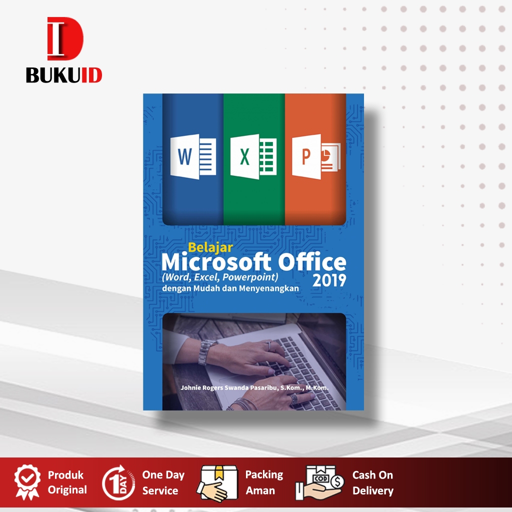 Jual Buku Belajar Microsoft Office (Word, Excel, Powerpoint) 2019 Dengan Mudah Dan Menyenangkan ...