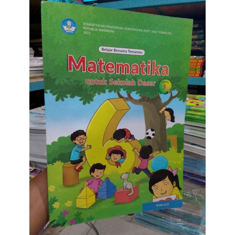 Jual Matematika SD MI Kelas VI Volume 1 Belajar Bersama Temanmu Kelas 6 Kurikulum Merdeka ...