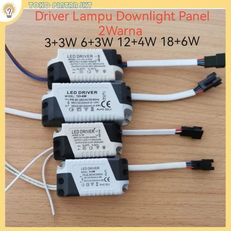 Jual Driver Lampu Downlight Panel 2Warna 3+3W 6+3W 12+4W 18+6W | Shopee ...
