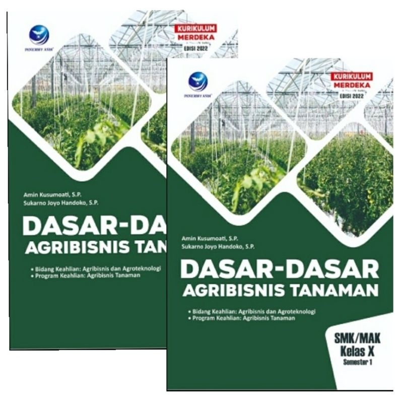 Jual Buku Original Dasar-Dasar Agribisnis Tanaman SMK/MAK Kelas X Semester 1. Bidang Keahlian ...