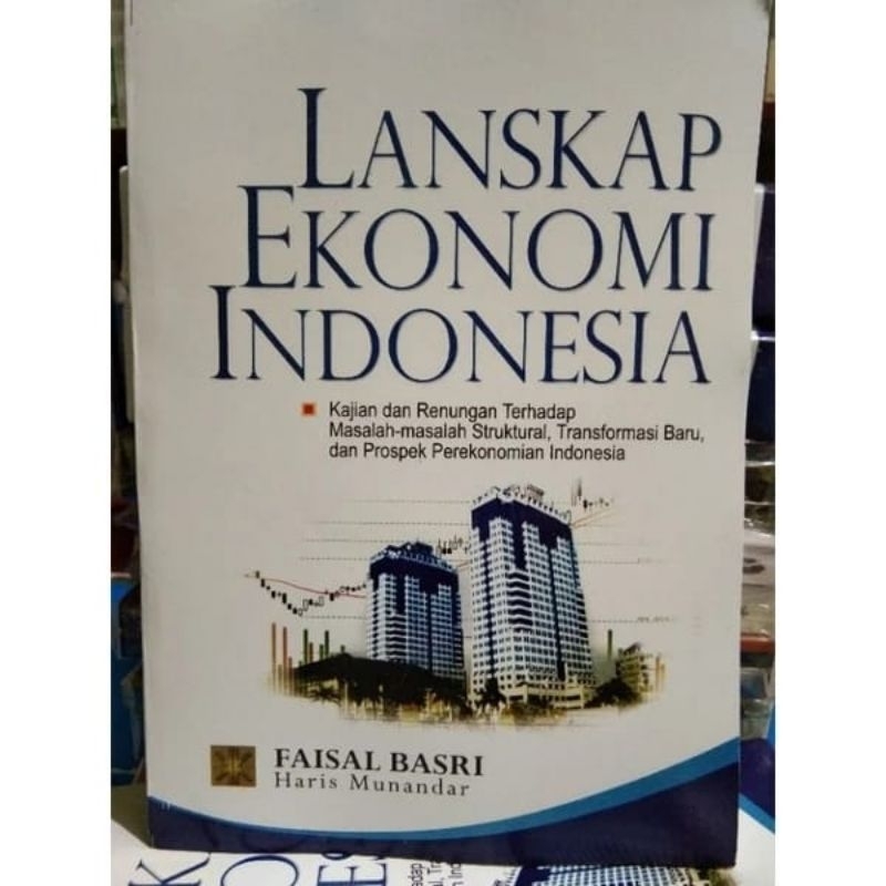Jual LANSKAP EKONOMI INDONESIA by Faisal Basri ( HARD COVER) | Shopee ...
