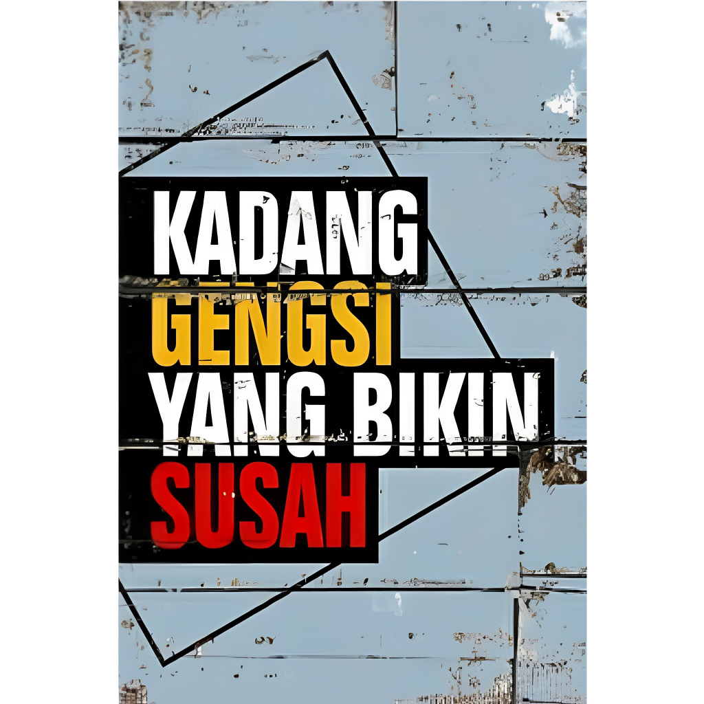 Jual Hiasan Dinding Setrata Poster Kadang Gengsi yang Bikin Susah UK ...