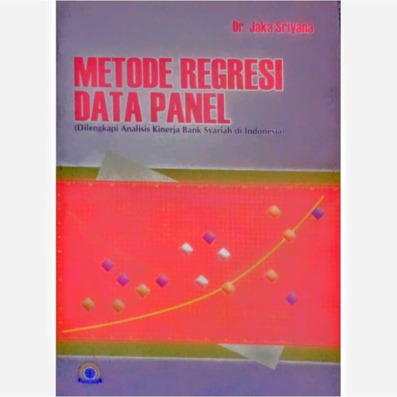 Jual Metode Regresi Data Panel - Dr. Jaka Sriyana | Shopee Indonesia