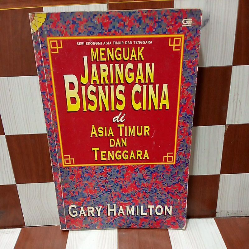 Jual Buku Original MENGUAK JARINGAN BISNIS CINA DI ASIA TIMUR DAN ...