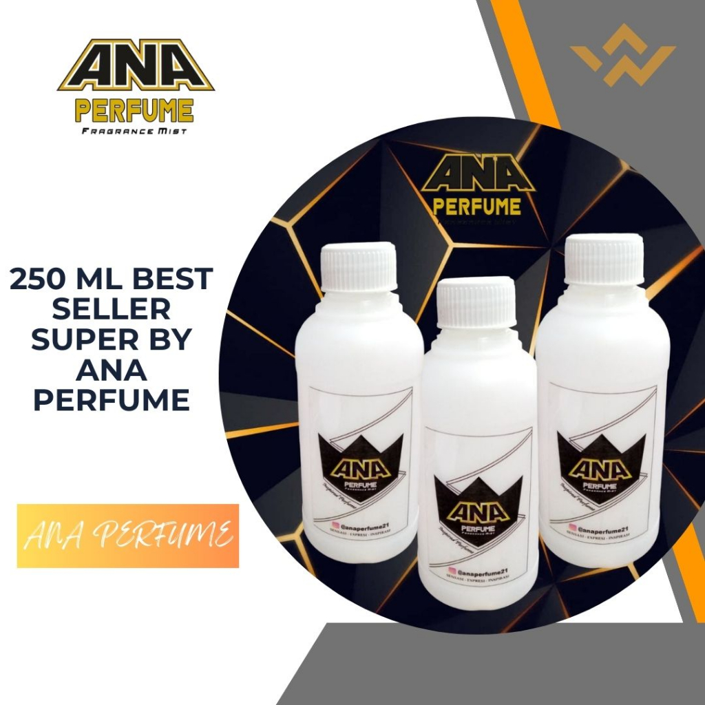 Jual ANA PERFUME BIBIT PARFUM MURNI 250 ML BEST SELLER VIRAL DAN AWET ...