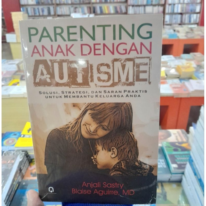 Jual Parenting Anak Dengan Autisme - Anjaly Sastry Buku Original HVS ...