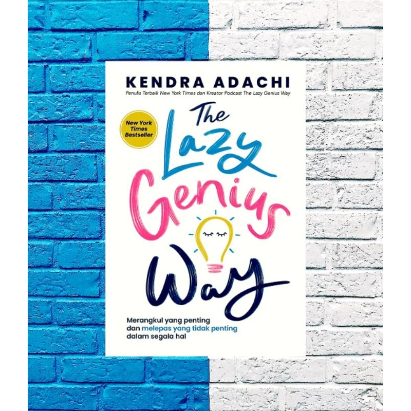 Jual Buku The Lazy Genius Way - SENI MENATA HIDUP APA ADANYA ALA LAZY ...