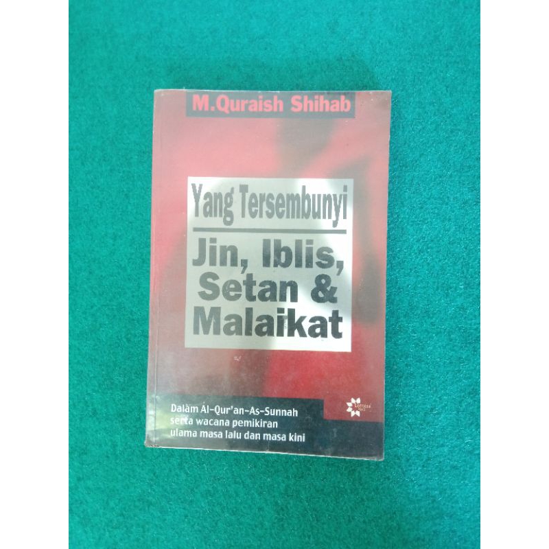 Jual Buku Yang Tersembunyi: Jin, Iblis, Setan & Malaikat - M. Quraish Shihab | Shopee Indonesia