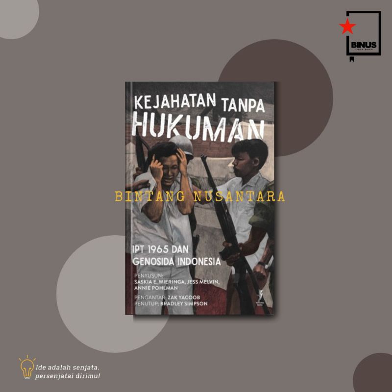 Jual KEJAHATAN TANPA HUKUMAN : IPT 65 DAN GENOSIDA DI INDONESIA ...