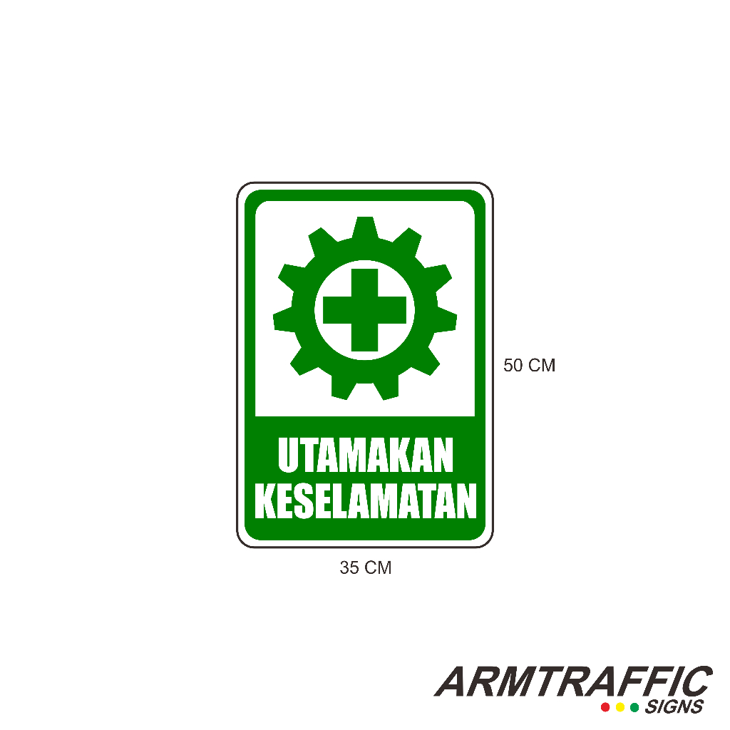 Jual SIGN K3 UTAMAKAN KESELAMATAN 35 X 50 CM | ARAH TANDA PETUNJUK ...