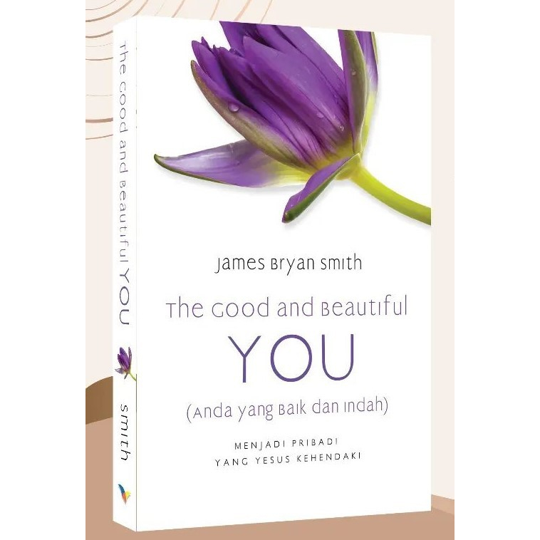 Jual The Good And Beautiful You (Anda Yang Baik dan Indah) - James ...
