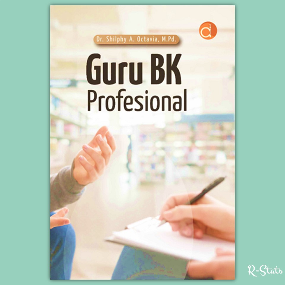 Jual Buku Guru BK Bimbingan Konseling Profesional - Shilphy A. Octavia ...