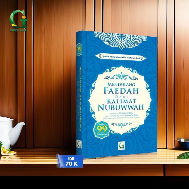 Jual Buku Mendulang Faedah Dari Kalimat Nubuwwah - Griya Ilmu - Syaikh ...