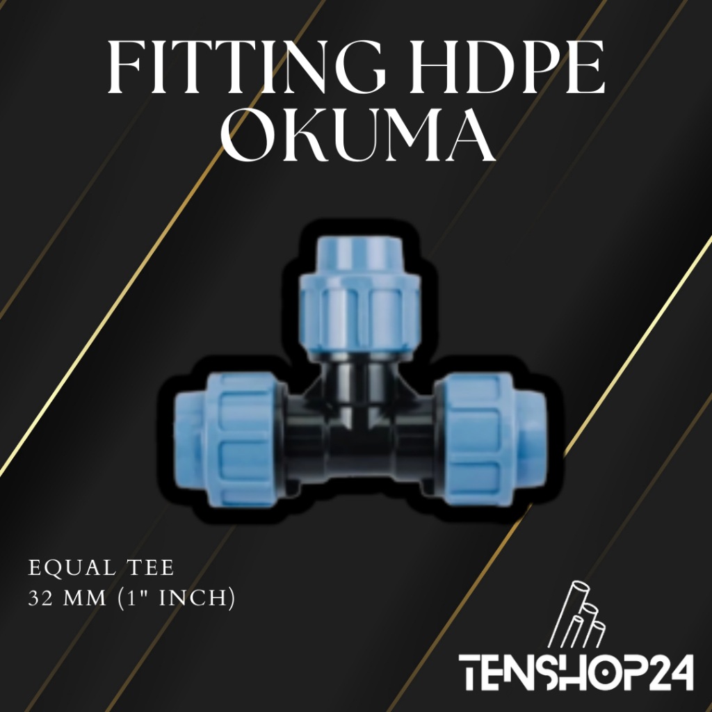 Jual Equal Tee HDPE / Tee Pipa HDPE Merk OKUMA - 32 mm ( 1 Jual Equal Tee HDPE / Tee Pipa HDPE Merk OKUMA - 32 mm ( 1