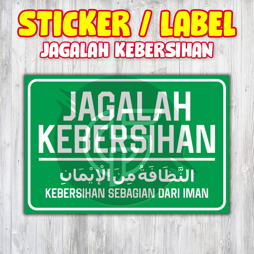 Jual STIKER JAGALAH KEBERSIHAN LANGSUNG TEMPEL BESERTA HADIST-NYA ...