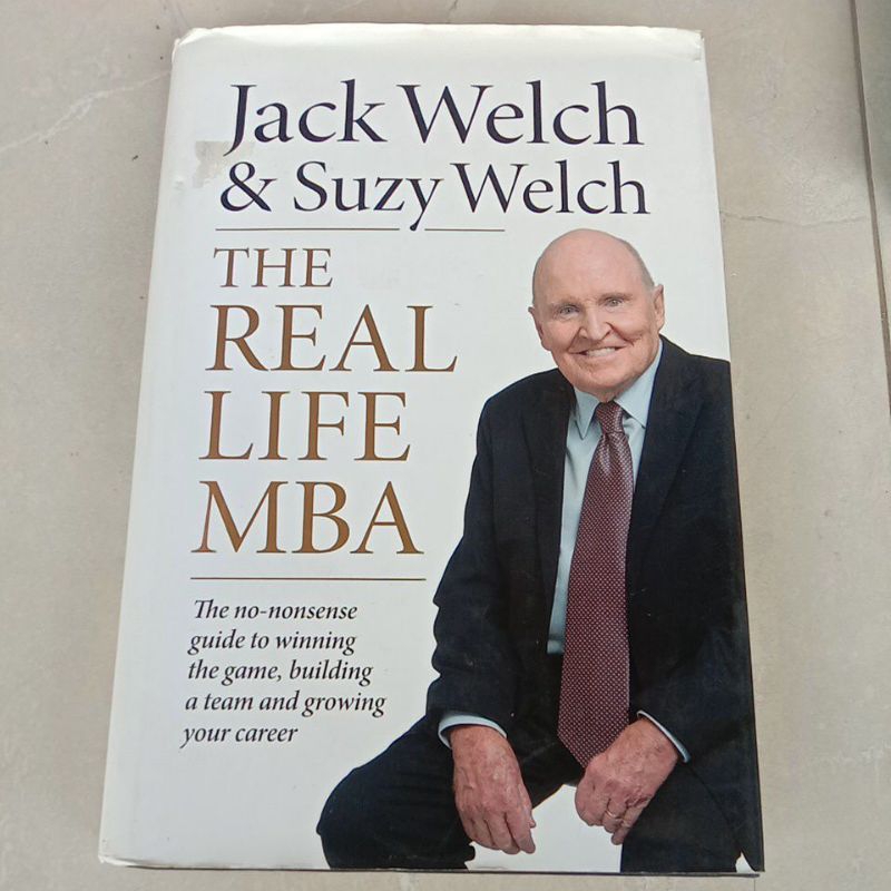Jual The Real Life MBA ( Original ) HC - Jack Welch & Suzy Welch ...