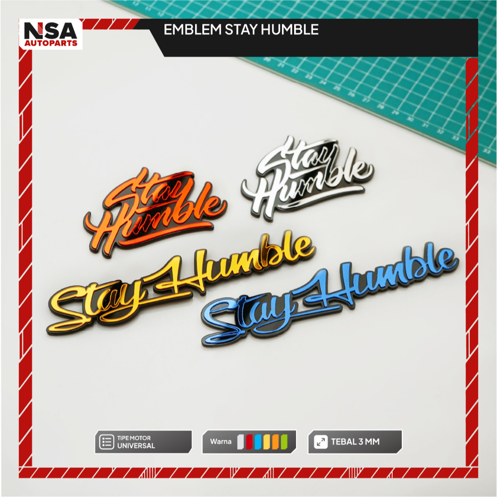 Jual EMBLEM STAY HUMBLE LOGO STAY HUMBLE UNIVERSAL ALL MOTOR 3D AKRILIK ...