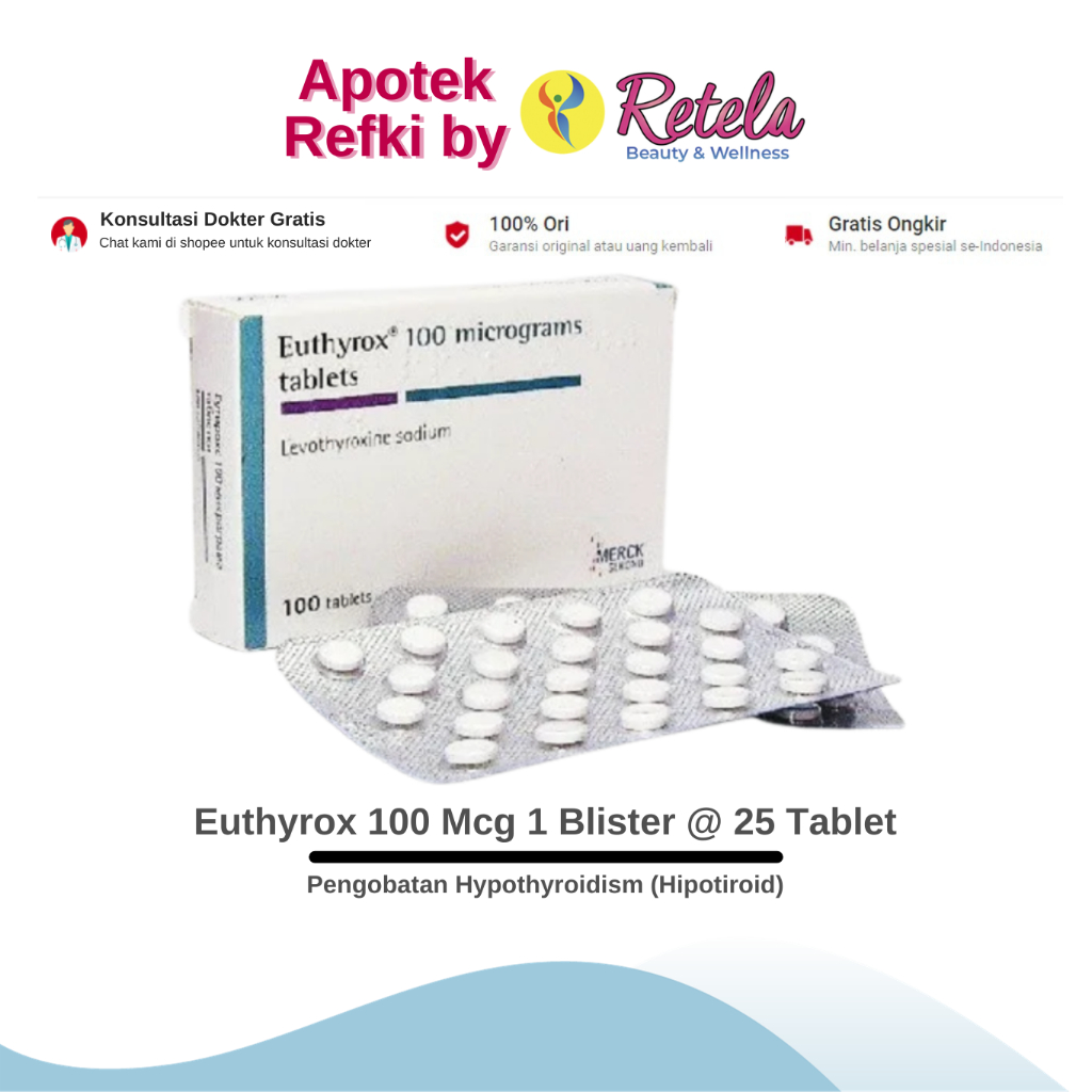 Jual Euthyrox 100 Mcg 1 Blister @ 25 Tablet / Levothyroxine Sodium / Pengobatan Hypothyroidism ...