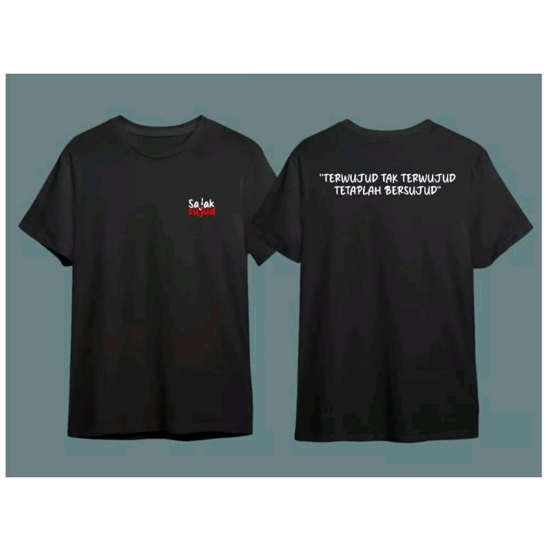 Jual KAOS VIRAL SAJAK SUJUD TERWUJUD TAK TERWUJUD TETAPLAH BERSUJUD ... Jual KAOS VIRAL SAJAK SUJUD TERWUJUD TAK TERWUJUD TETAPLAH BERSUJUD ...