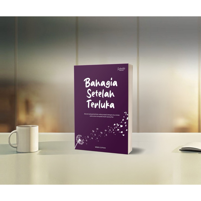 Jual Teh Wiwin Supiyah - Buku Bahagia Setelah Terluka | Shopee Indonesia