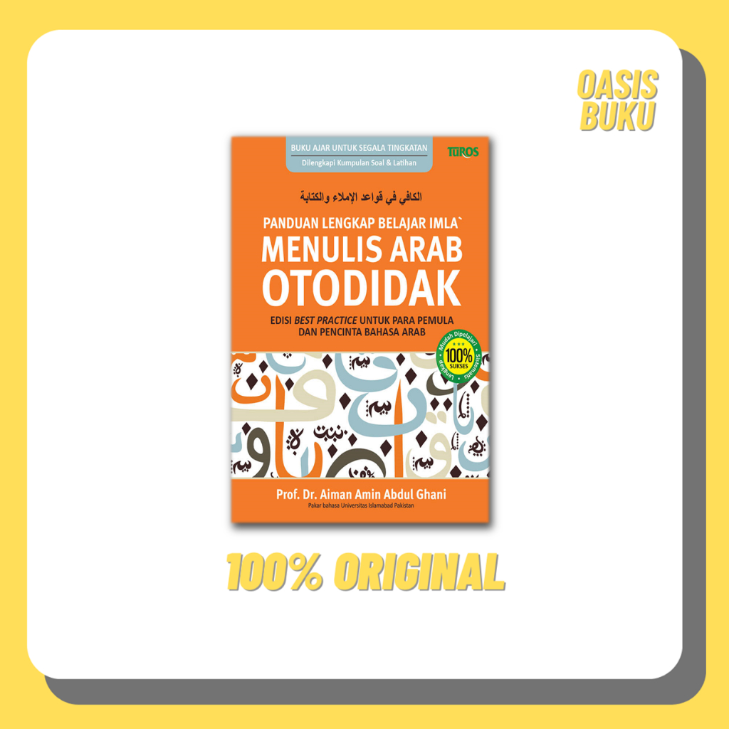 Jual Panduan Lengkap Belajar Imla’ - Prof. Dr. Aiman Amin Abdul Ghani ...