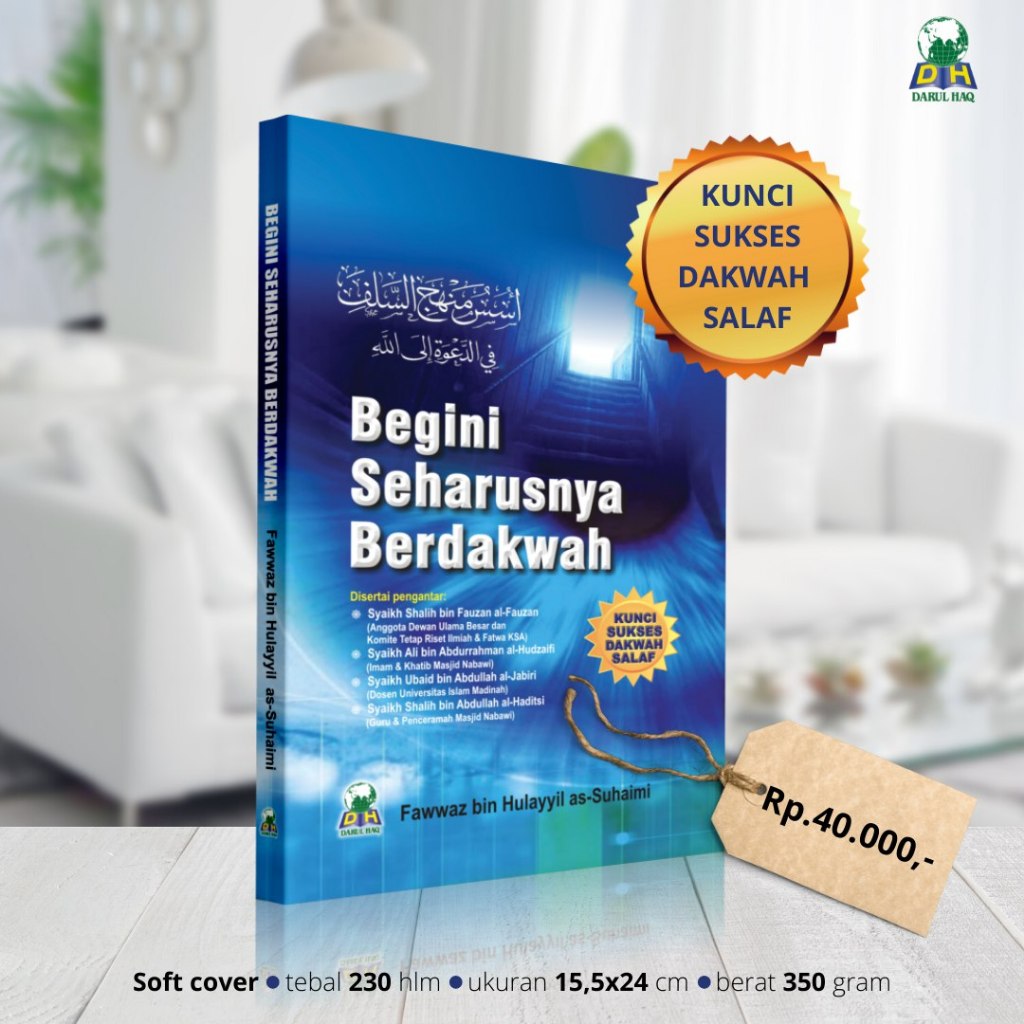 Jual Begini Seharusnya Berdakwah ( Kunci Sukses Dakwah Salaf ) - Darul ... Jual Begini Seharusnya Berdakwah ( Kunci Sukses Dakwah Salaf ) - Darul ...
