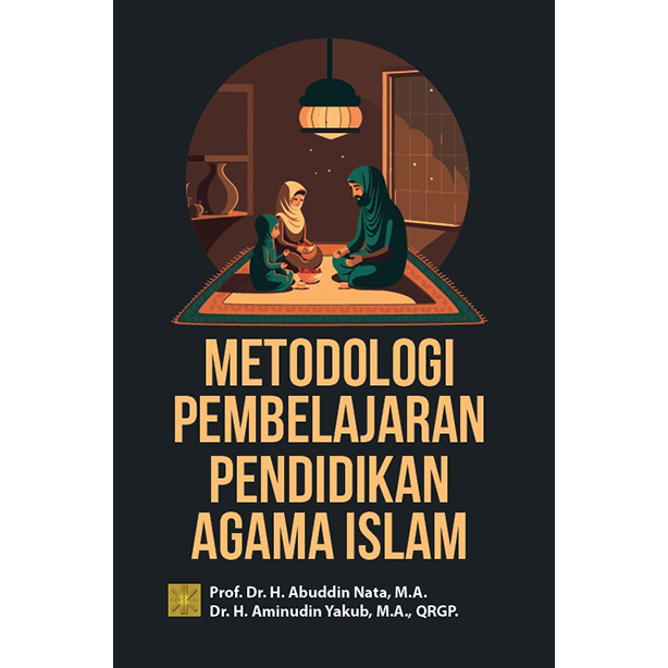 Jual Metodologi Pembelajaran Pendidikan Agama Islam - Prof. Dr. H Abuddin Nata & Dr. Aminudin ...