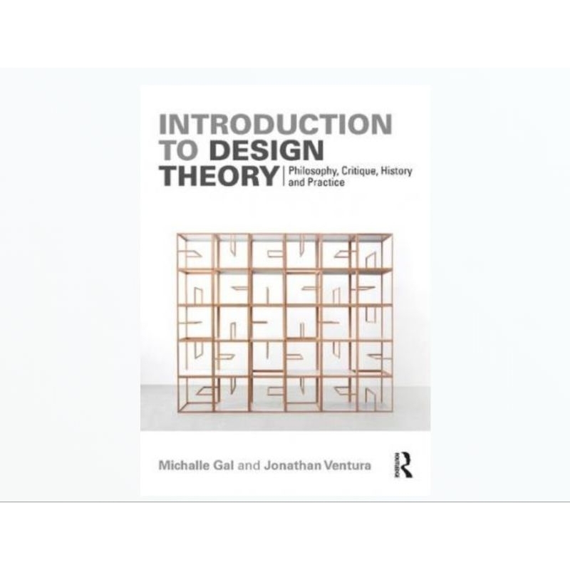 Jual Introduction to Design Theory. Philosophy, Critique, History and ...