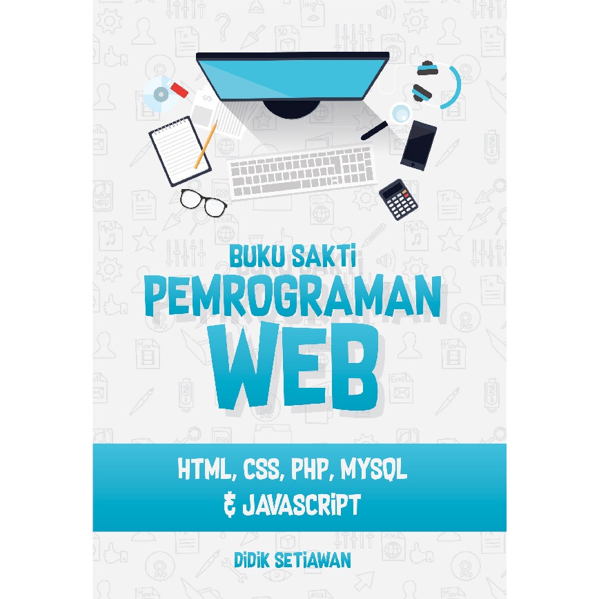 Jual Buku Sakti Pemrograman WEB & Seri PHP: HTML, CSS, PHP, MySQL & Javascript | Shopee Indonesia