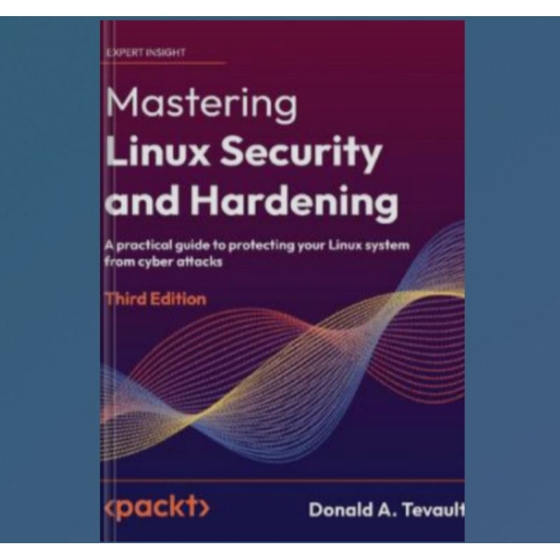 Jual Buku Mastering Linux Security and Hardening: A practical guide to protecting your Linux ...