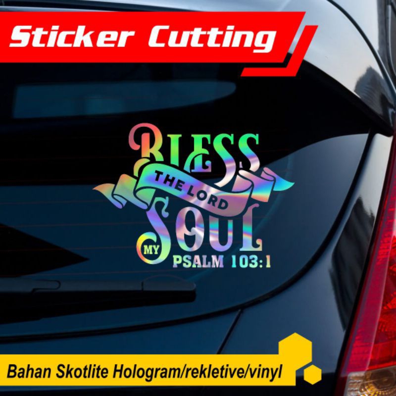 Jual STICKER CUTTING ROHANI BLESS THE LORD MY SOUL STIKER HOLOGRAM ...