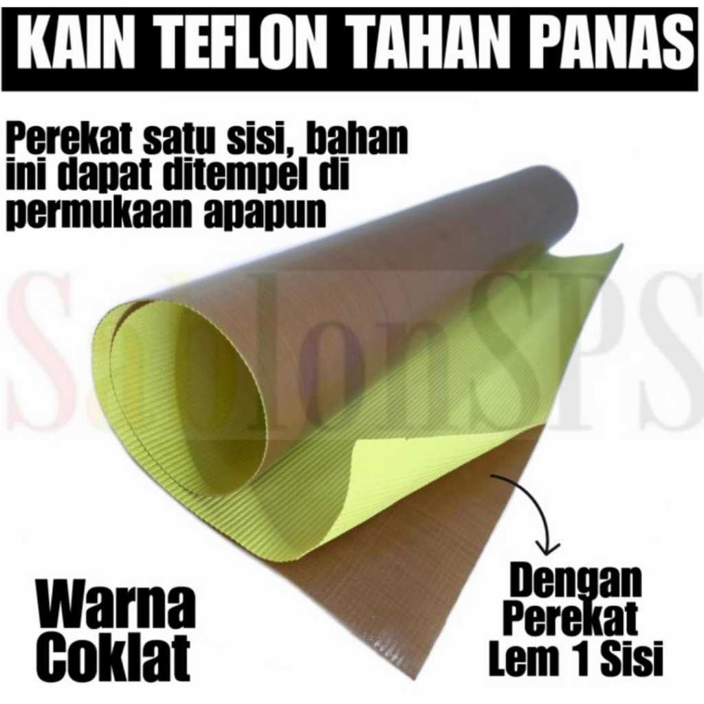 Jual KAIN TEFLON DENGAN LEM PTFE COATED FIBERGLASS FABRIC 0.13 WITH ADHESIVE ANTI PANAS | Shopee ...