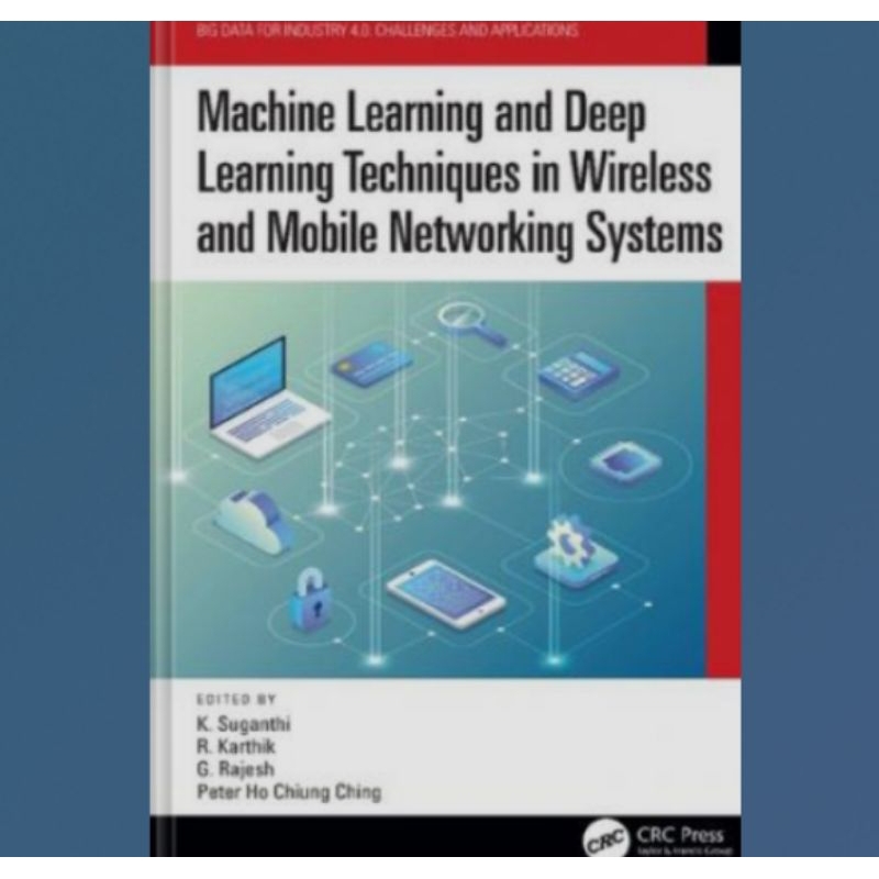 Jual Buku Machine Learning and Deep Learning Techniques in Wireless and ...
