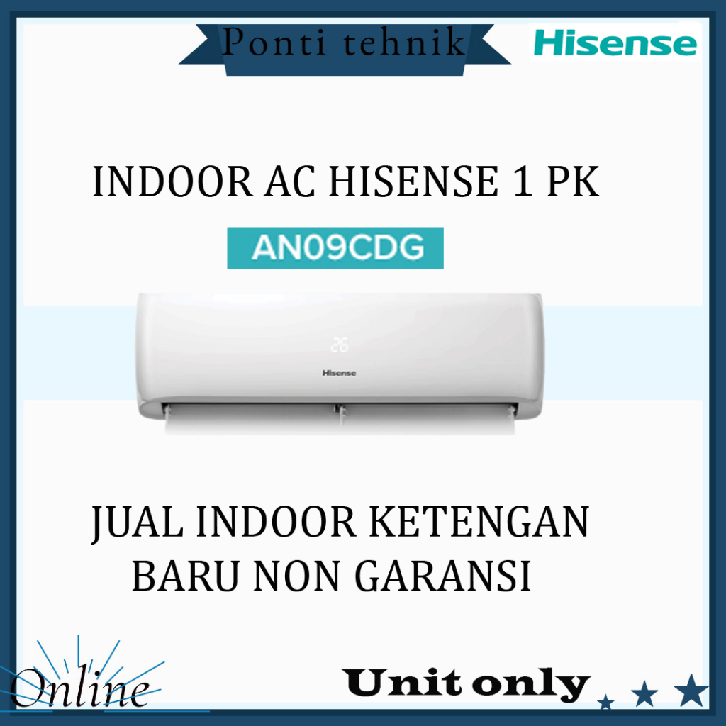 Jual AC INDOOR BARU HISENSE KETENGAN 1 PK UNIT-ONLY | Shopee Indonesia