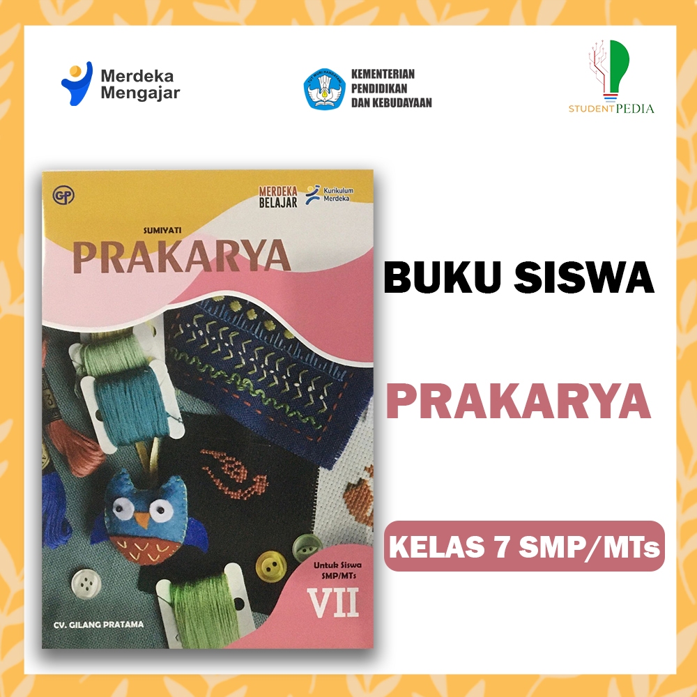 Jual Student Pedia - Buku Paket Siswa PRAKARYA Kelas 7 SMP/MTs - Kurikulum Merdeka - Penerbit GP ...