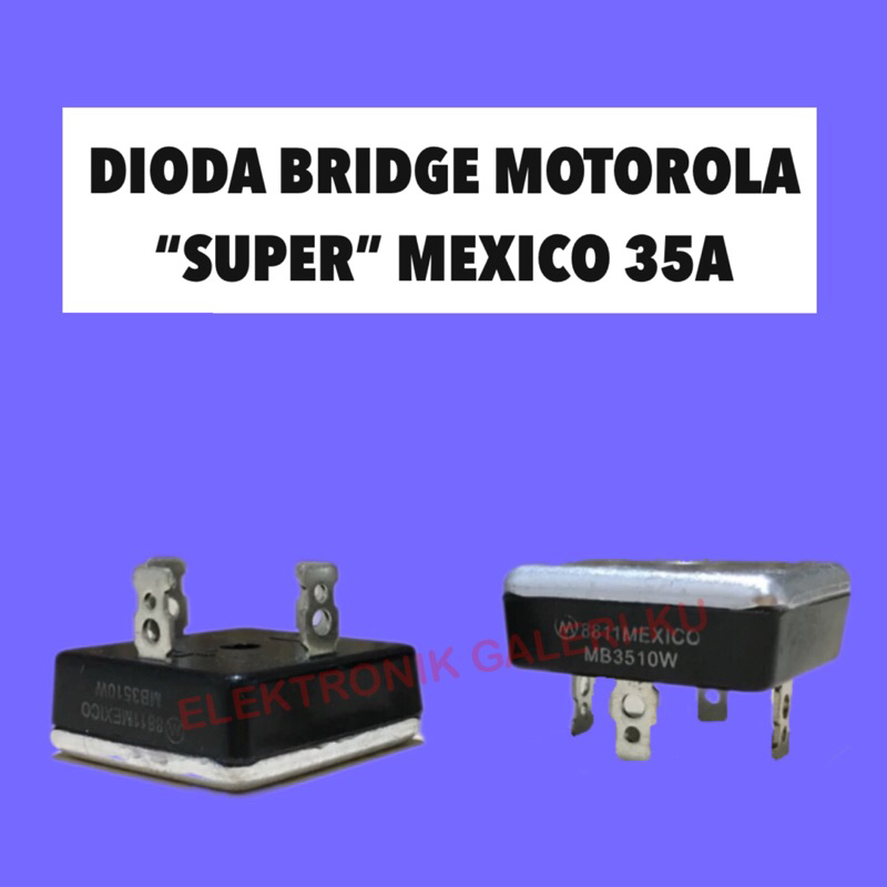 Jual DIODA BRIDGE MOTOROLA “SUPER” MEXICO 35A | Shopee Indonesia