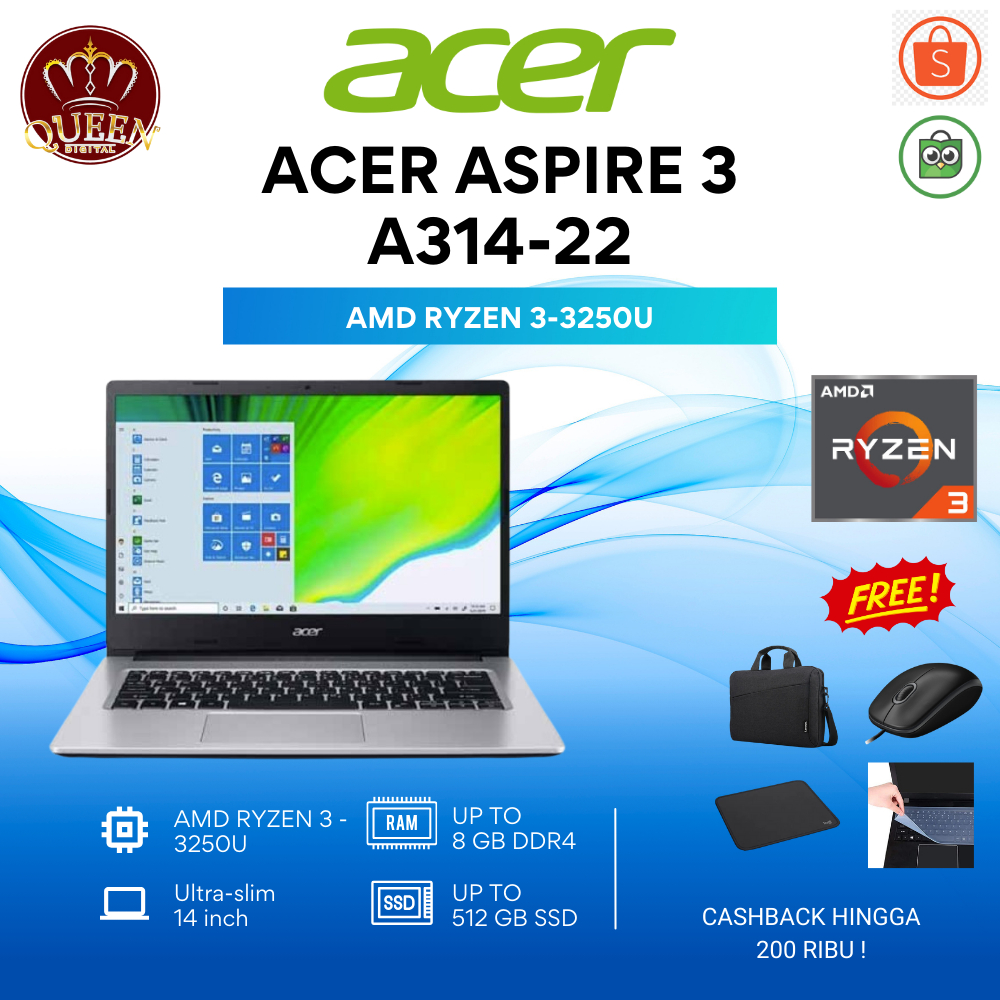 Jual ACER A314-22 | AMD RYZEN 3-3250U | 8GB RAM | SSD 256GB | 14 INCH ...