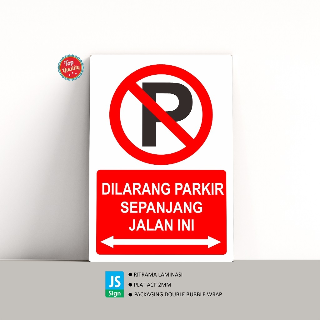 Jual SAFETYSIGN K3 - DILARANG PARKIR SEPANJANG JALAN INI PLAT 2mm ... Jual SAFETYSIGN K3 - DILARANG PARKIR SEPANJANG JALAN INI PLAT 2mm ...