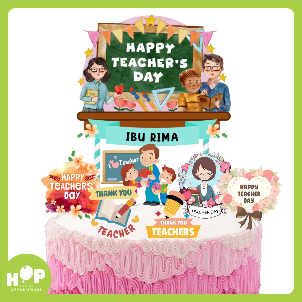 Jual Cake Topper HAPPY TEACHER DAY + Custom NAMA / TEACHERS / GURU ...