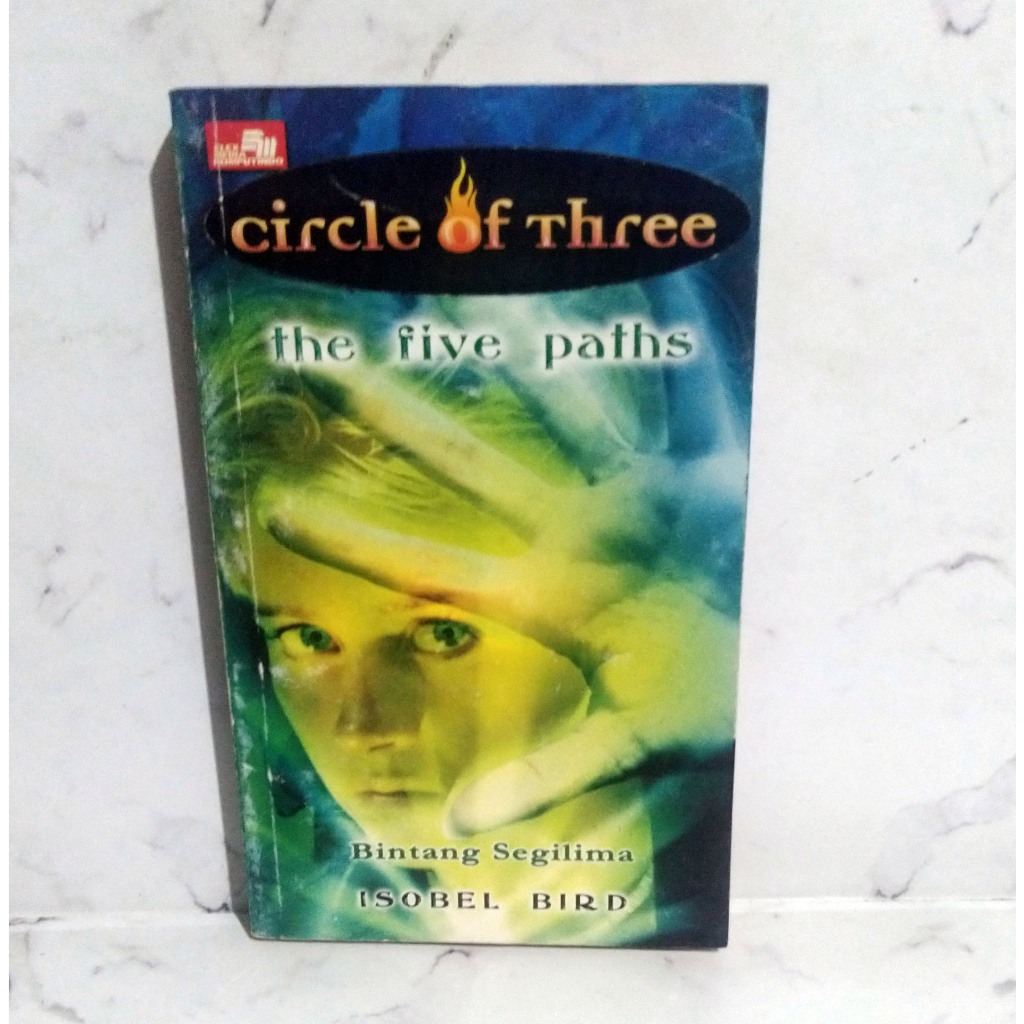 Jual Novel Circle of Three #8 The Five Paths - Isobel Bird Elex Media | Shopee Indonesia