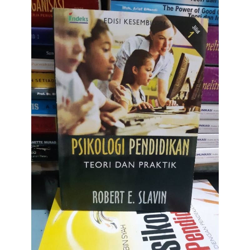 Jual Psikologi Pendidikan Edisi 9 Jilid 1 by Robert Slavin | Shopee ...