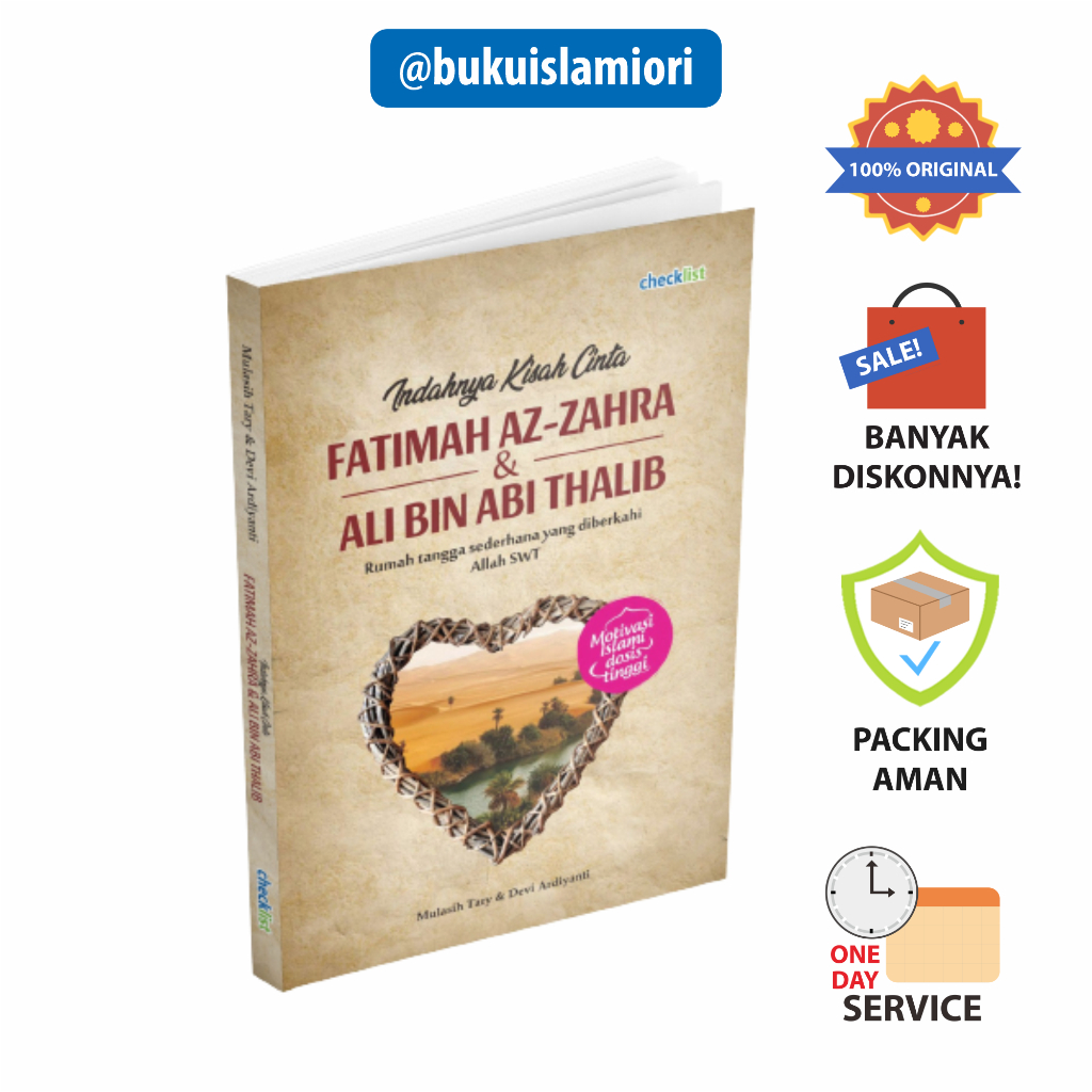 Jual Buku Sejarah Islam Indahnya Kisah Cinta Fatimah Az-Zahra & Ali bin ...