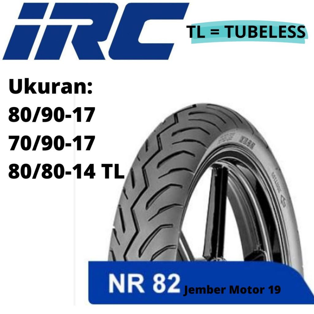 Jual BAN LUAR MOTOR IRC NR 82 80/90-17, 70/90-17, 80/80-14 (tubeless ...