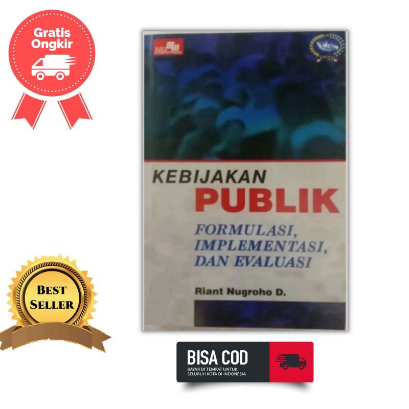 Jual Buku Kebijakan Publik Formulasi Implementasi Dan Evaluasi Riant