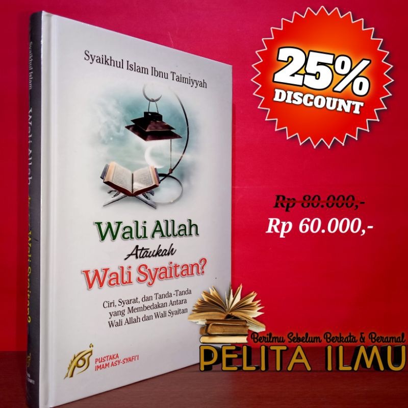 Jual Buku Wali Allah Ataukah Wali Syaitan? - Terjemah Kitab Al-Furqon Baina Auliya' Ar-Rahman Wa ...