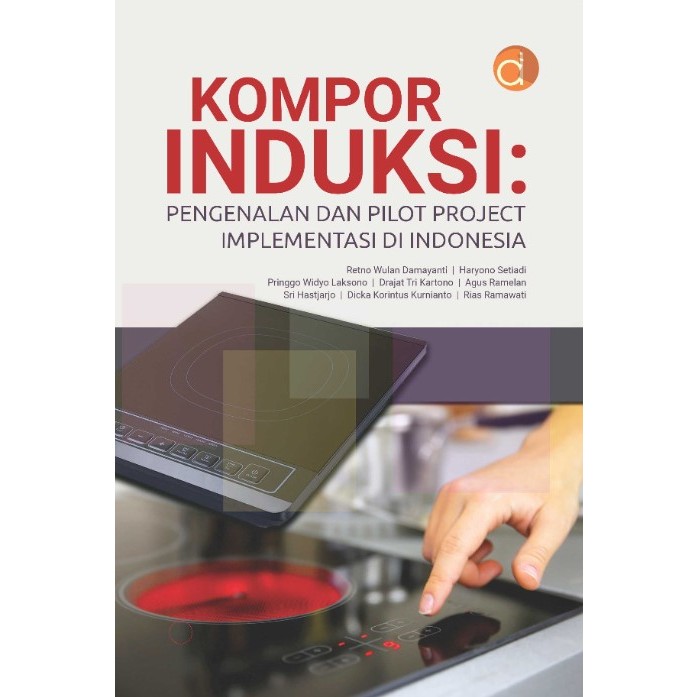 Jual Buku Kompor Induksi: Pengenalan dan Pilot Project Implementasi di ...