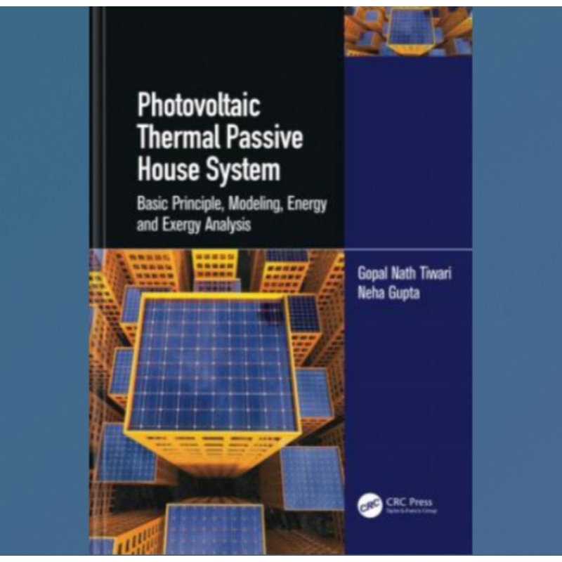 Jual Buku Photovoltaic Thermal Passive House System: Basic Principle, Modeling, Energy and ...