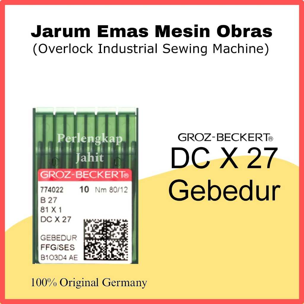 Jual DCX27 / DC X 27 Groz Beckert Gebedur Jarum Emas Mesin Obras Industrial | Shopee Indonesia