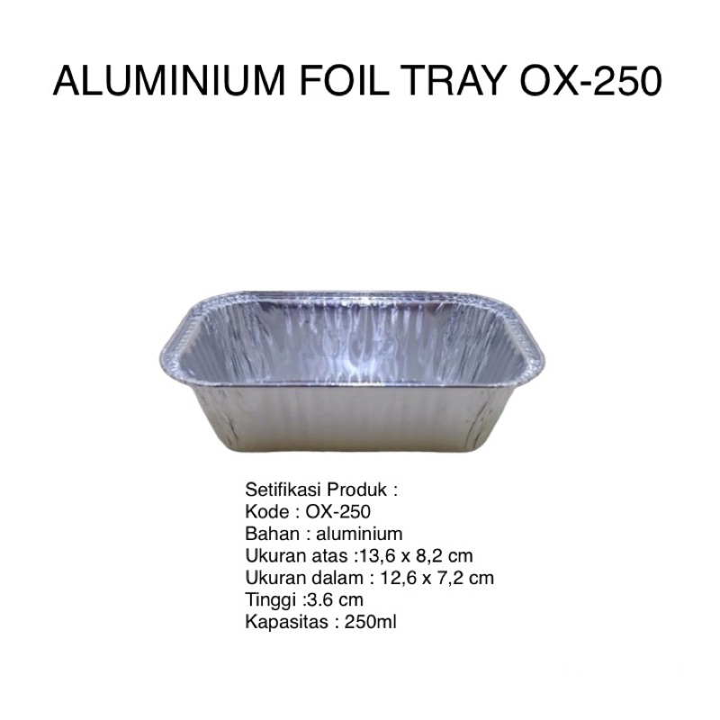 Jual ISI 100 PCS ALUMINIUM TRAY OX-250 - WADAH ALUMINIUM FOIL TRAY - OX 250 380 ML 100PCS ...